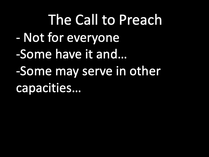Preaching, Preparation, & Presentation: Slides: Session 2 The Call | CLI
